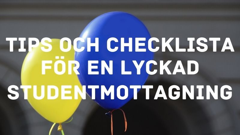 Tips och checklista för en lyckad studentmottagning